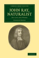Who is John (W)Ray – Naturalis Historia