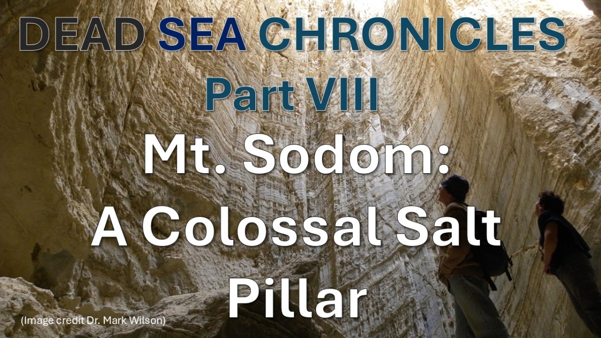 Dead Sea Chronicles Part VIII: Mt. Sodom: A Colossal Salt Pillar ...